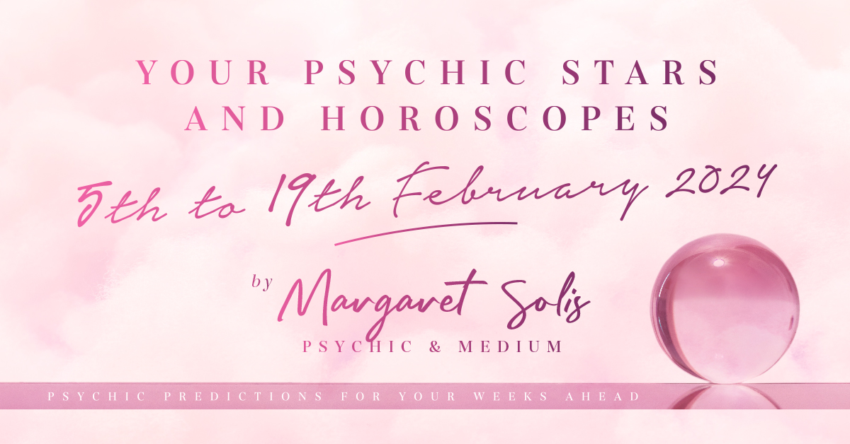 Your Stars and Horoscopes for the next two weeks ~ 5th to 19th February ...