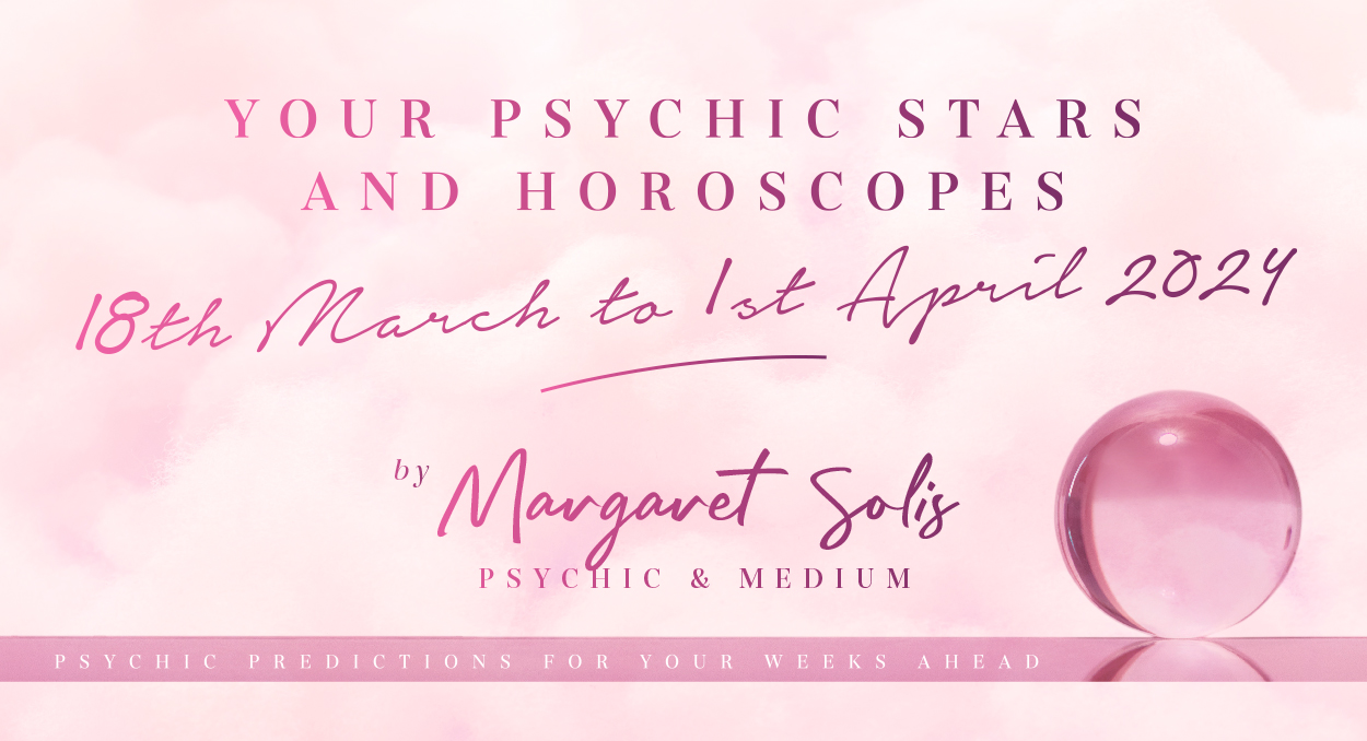 Your Stars and Horoscopes for the next two weeks ~ 18th March to 1st ...