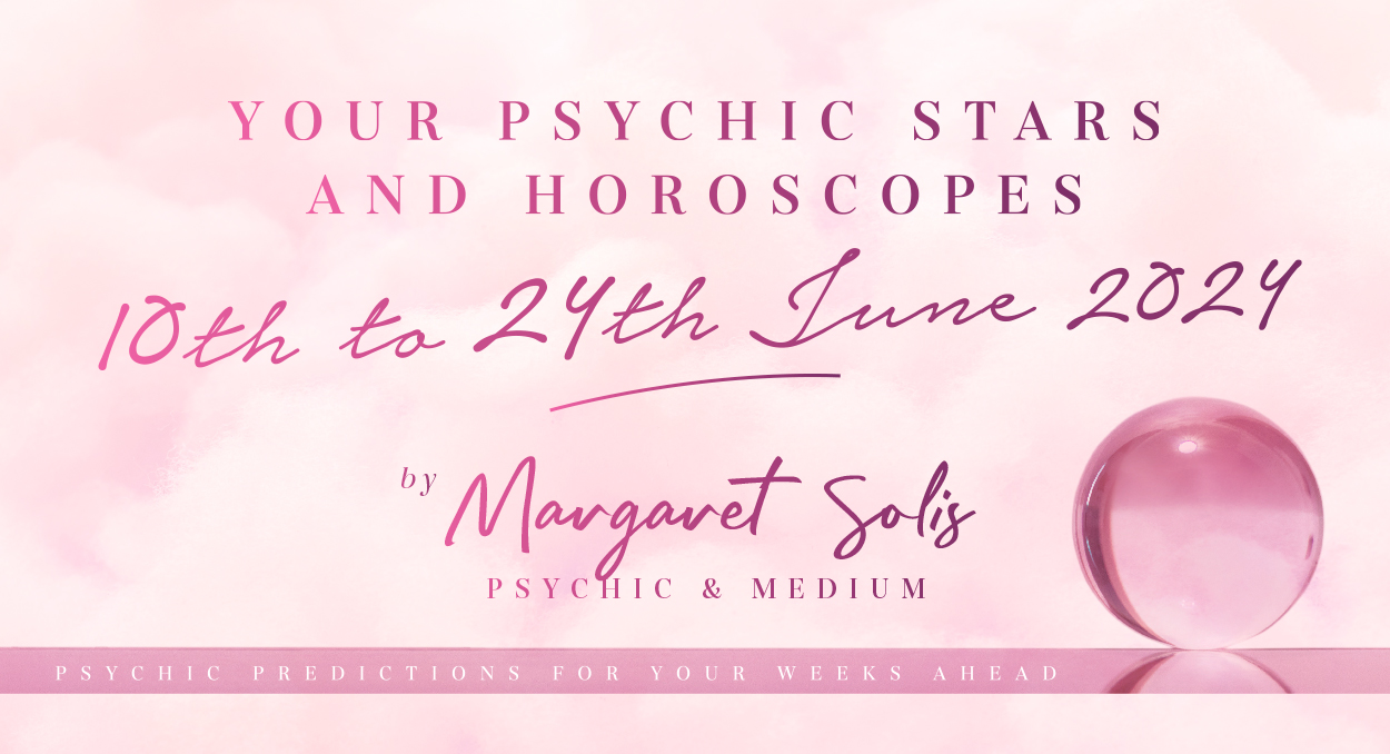 Your Stars and Horoscopes for the next two weeks ~ 10th to 24th June ...